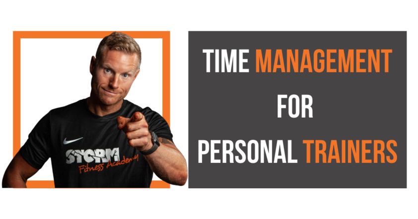 Time Management for Personal Trainers - Storm Fitness Academy
